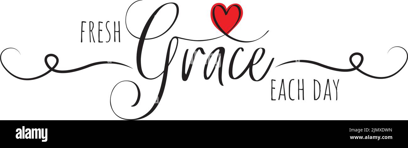 Fresh grace each day, vector. Motivational inspirational life quotes ...