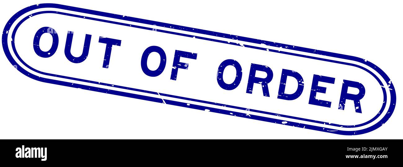 Grunge blue out of order word rubber seal stamp on white background ...