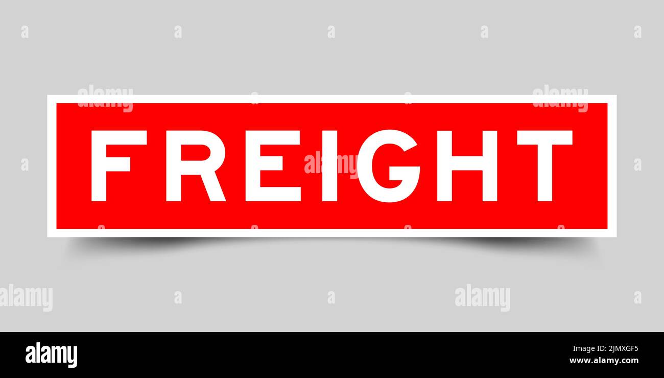 Sticker label with word freight in red color on gray background Stock ...