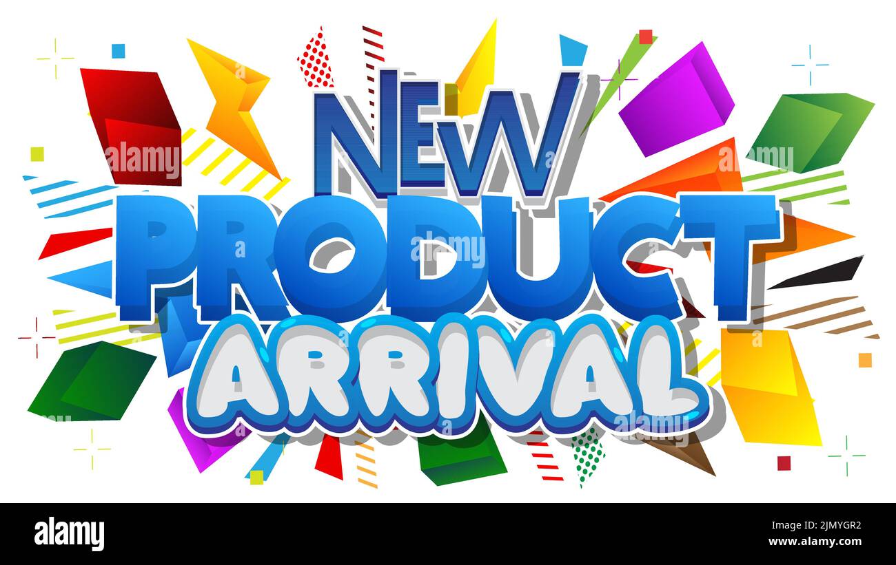 New Product Arrival. Word written with Children's font in cartoon style ...