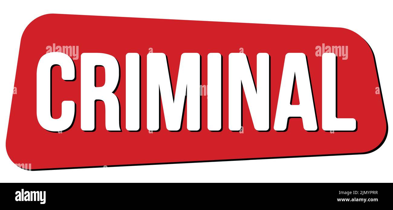 CRIMINAL text written on red trapeze stamp sign Stock Photo - Alamy