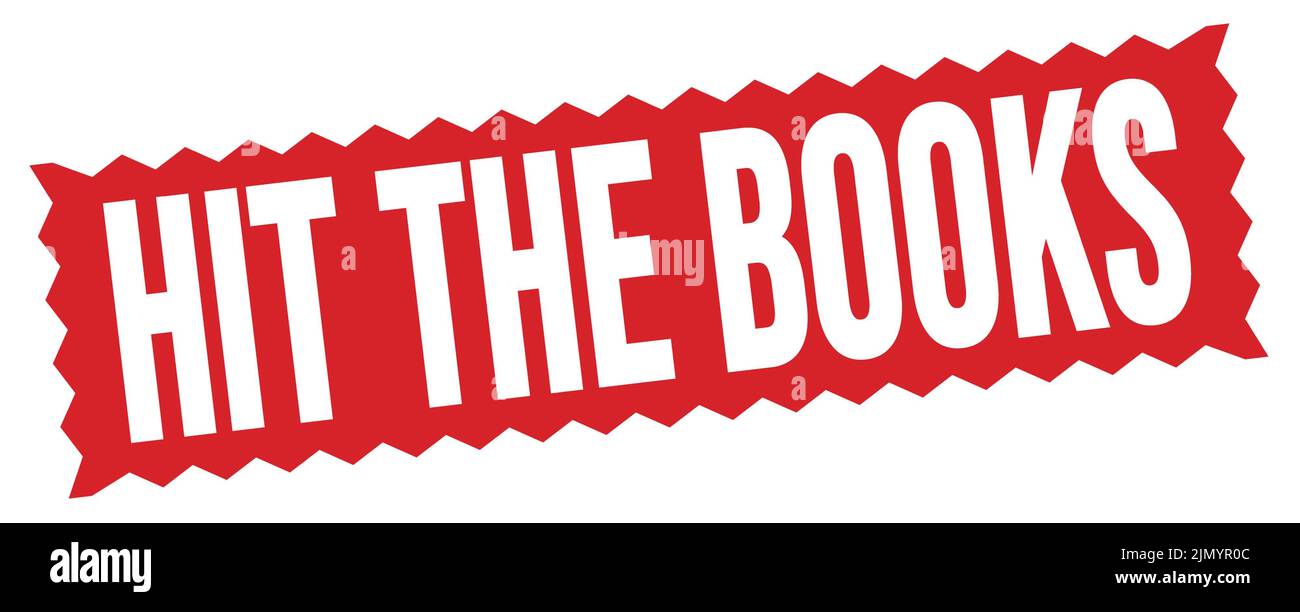 HIT THE BOOKS text written on red zig-zag stamp sign Stock Photo - Alamy