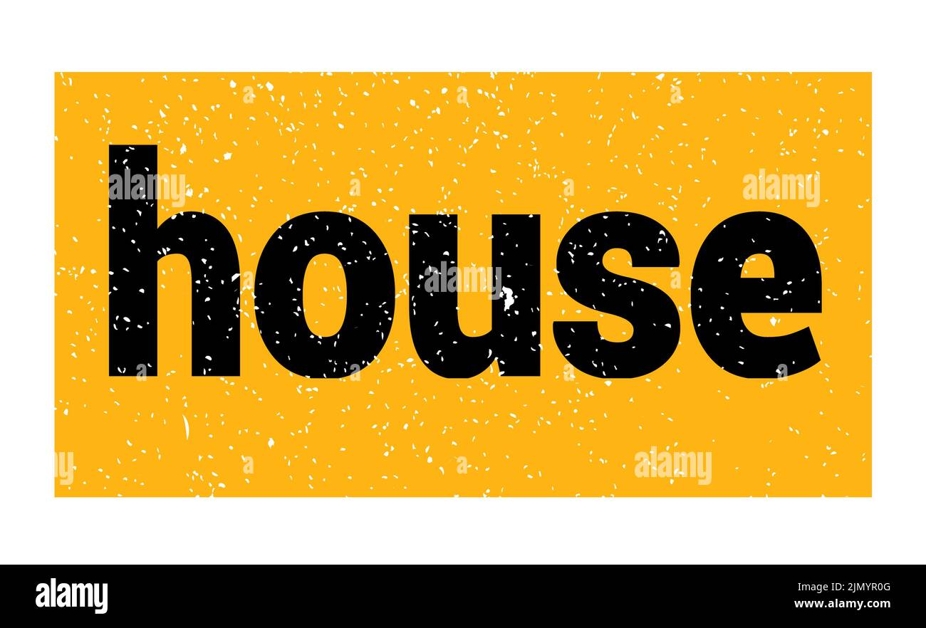 house text written on yellow-black grungy stamp sign Stock Photo - Alamy