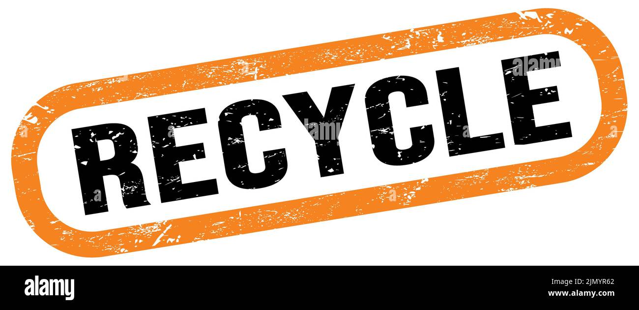 RECYCLE, text on orange-black rectangle stamp sign Stock Photo - Alamy