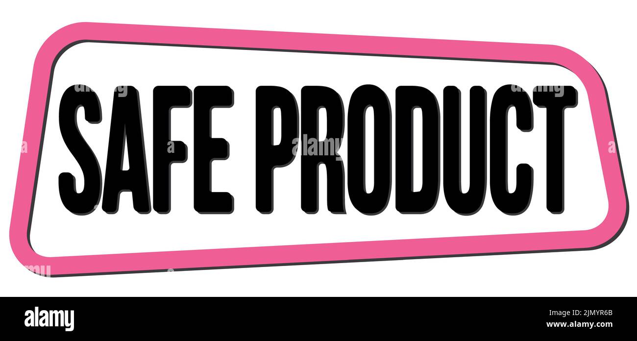 SAFE PRODUCT text written on pink-black trapeze stamp sign Stock Photo ...
