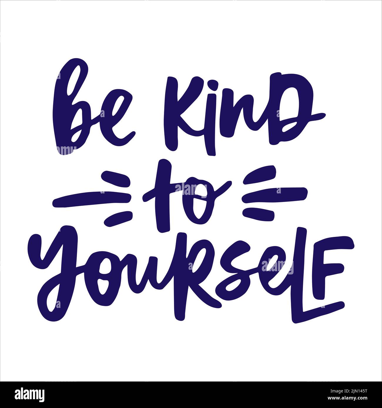 Be kind to yourself - handwritten quote. Modern calligraphy ...