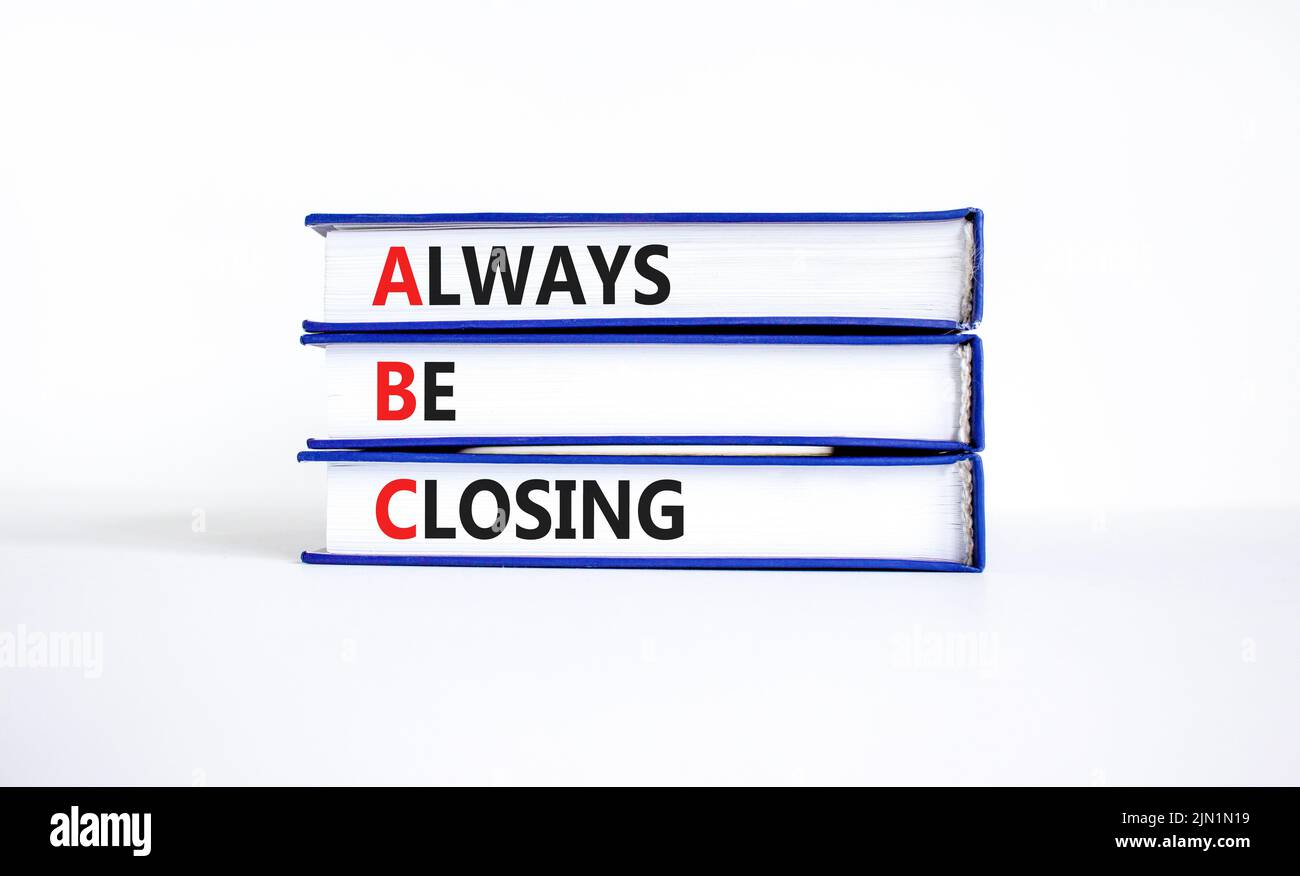 ABC always be closing symbol. Concept words ABC always be closing on ...