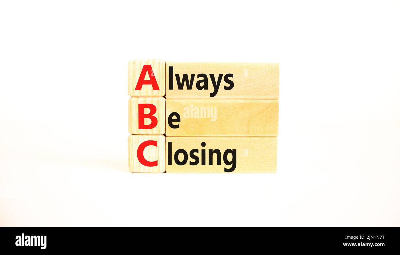 ABC always be closing symbol. Concept words ABC always be closing on ...