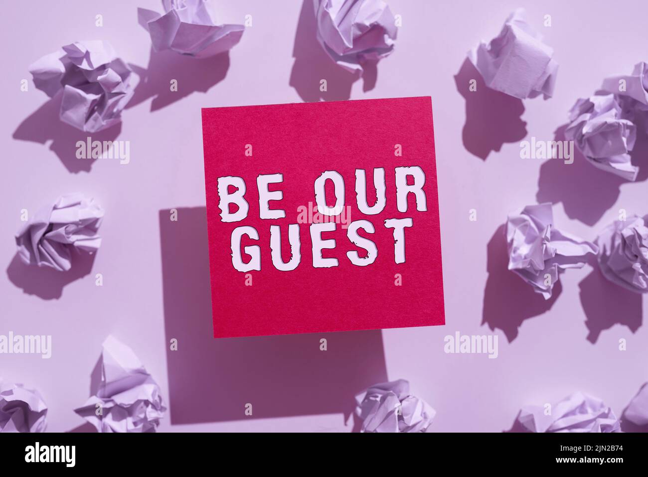 Handwriting text Be Our Guest. Concept meaning You are welcome to stay ...