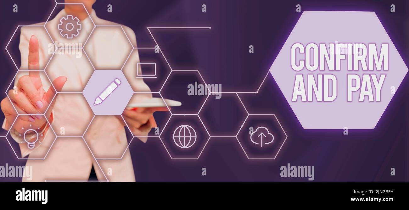 Sign displaying Confirm And Pay. Conceptual photo Check out your ...