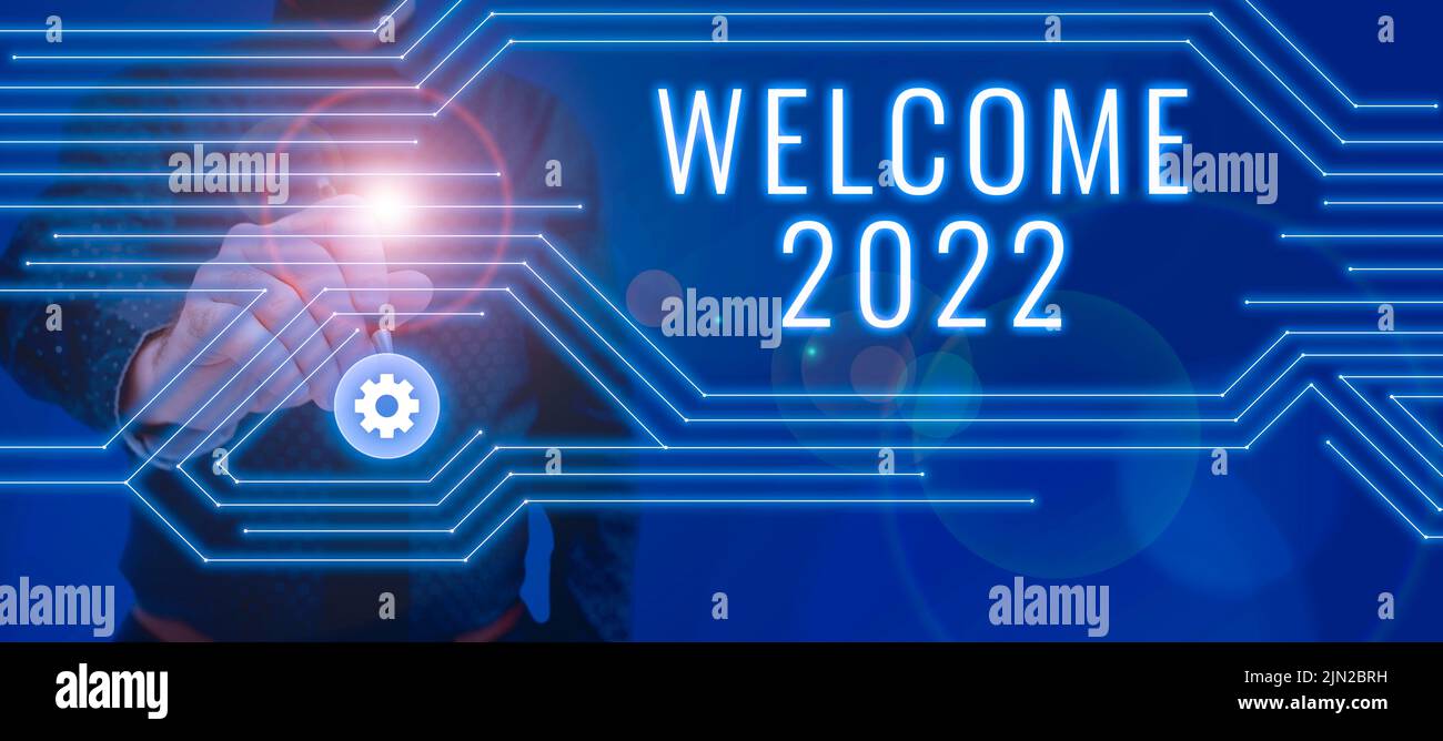 Sign displaying Welcome 2022. Business concept New Year Celebration ...