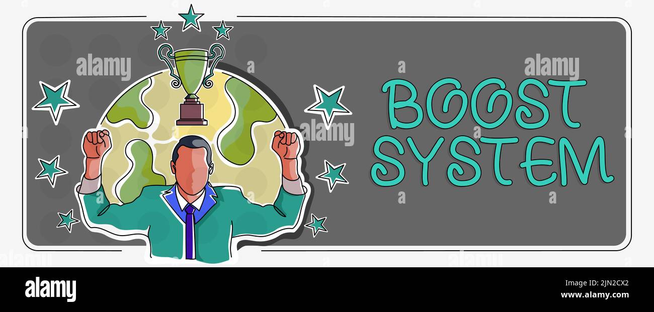 Hand writing sign Boost System. Business approach Rejuvenate Upgrade ...