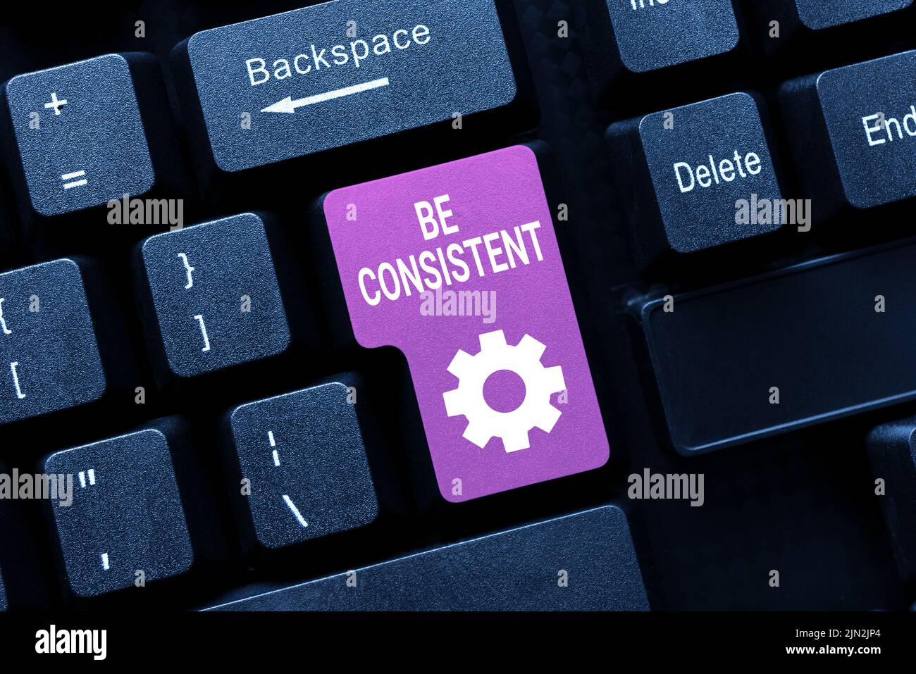 Text showing inspiration Be Consistent. Business overview Uniform ...