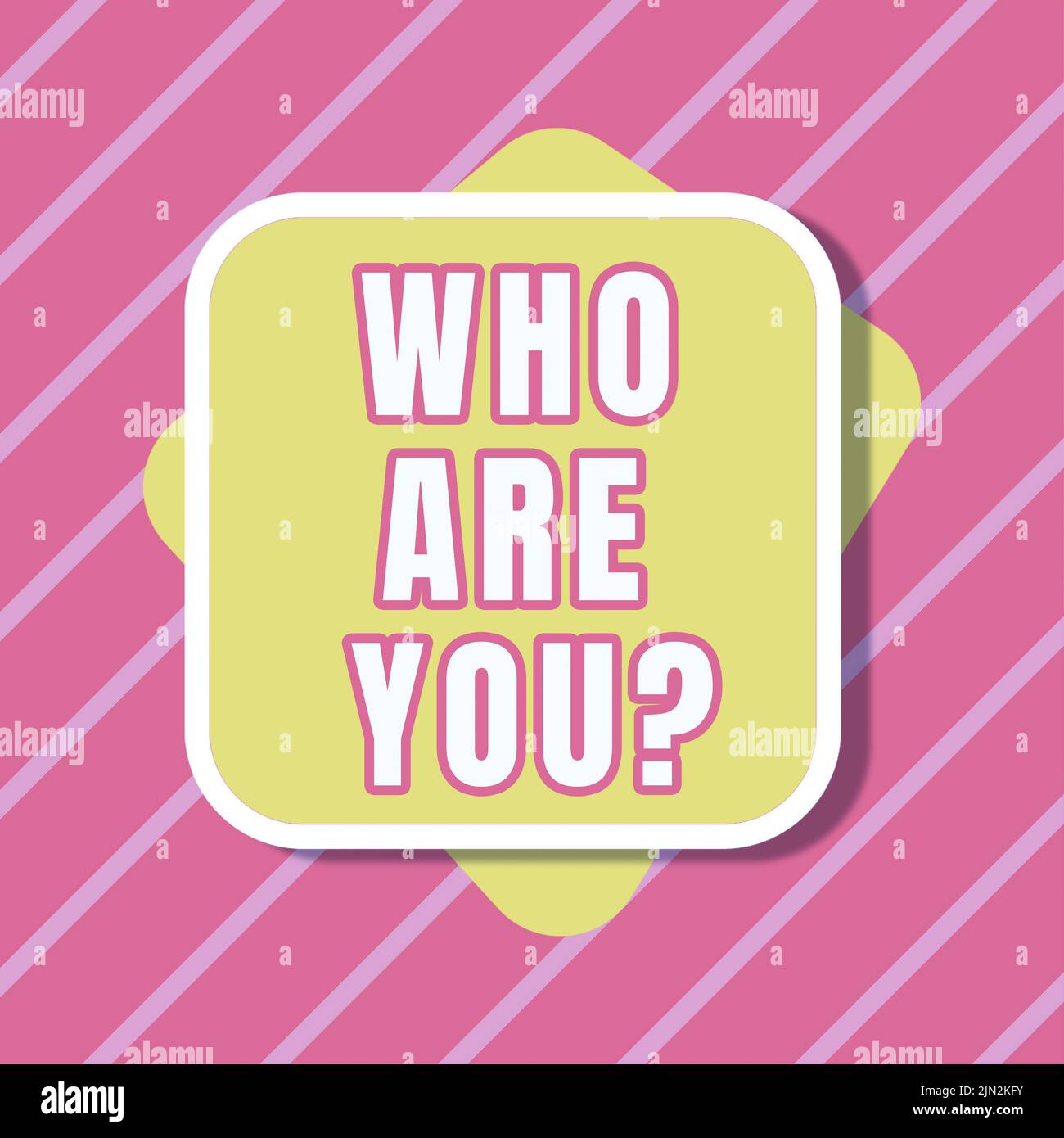 Sign displaying Who Are You. Business showcase Introduce Identify ...