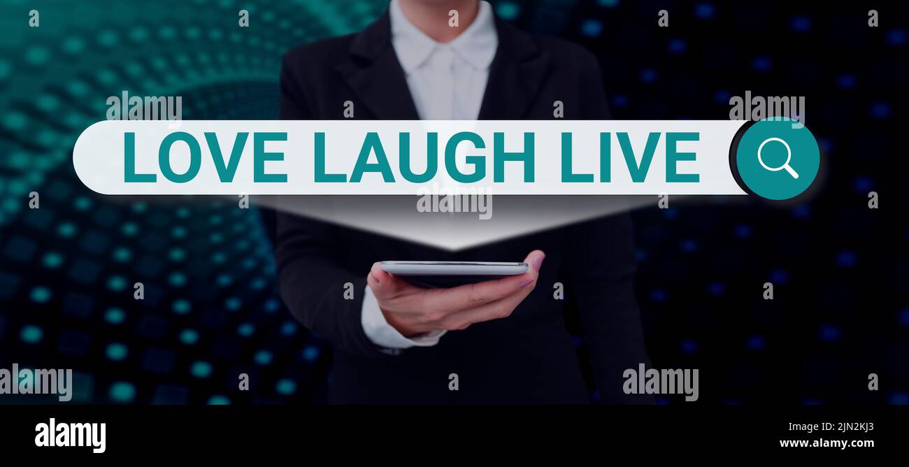 Hand writing sign Love Laugh Live. Business idea Be inspired positive ...