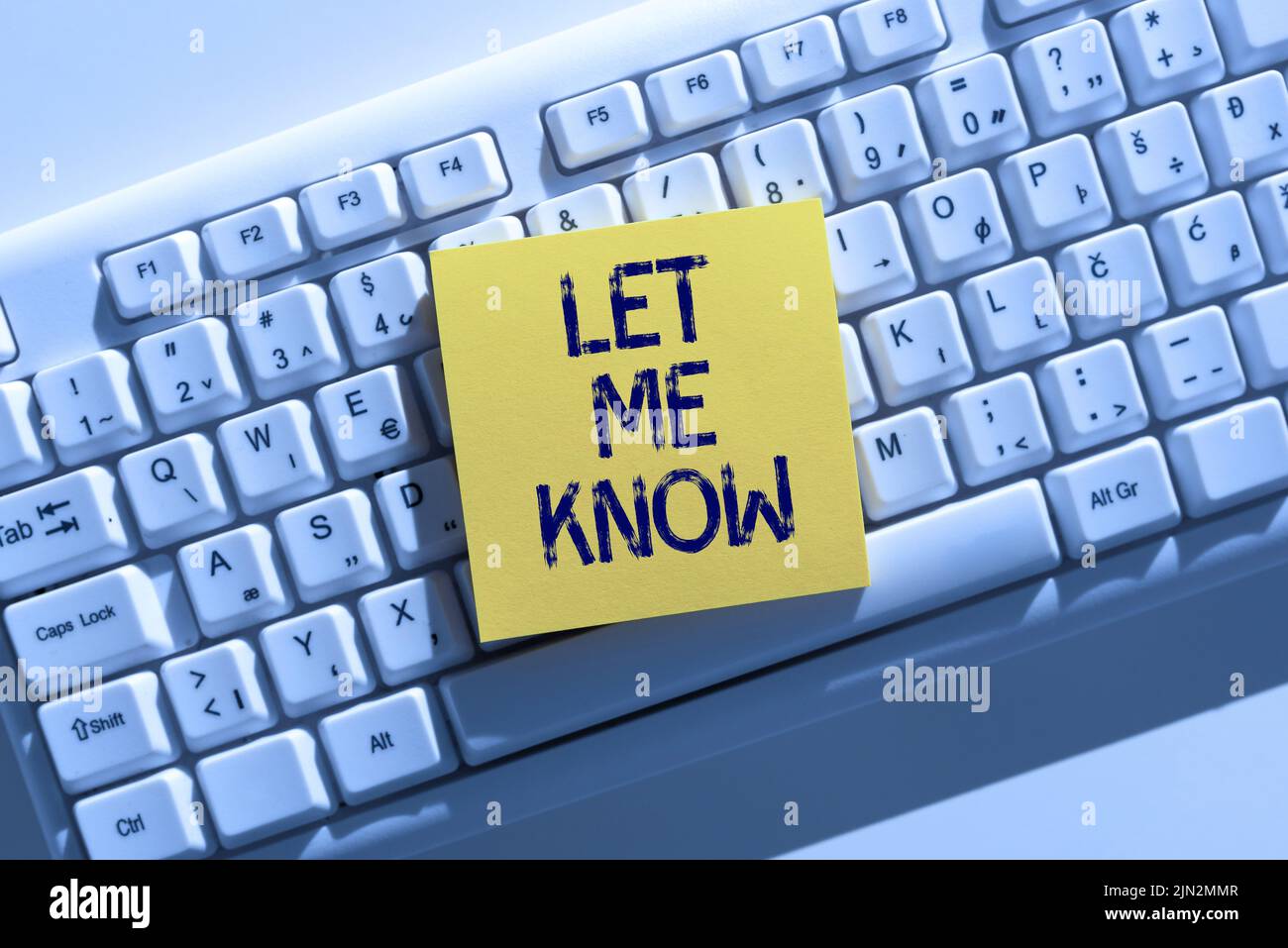 Handwriting text Let Me Know. Internet Concept Inform about a situation ...