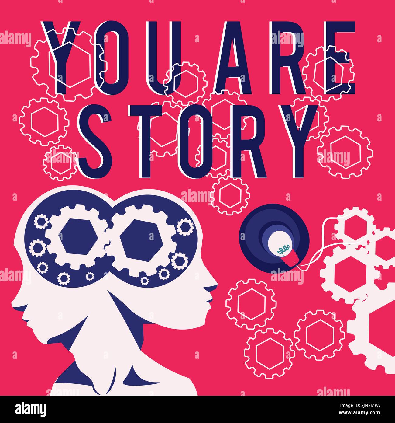 Text caption presenting You Are Story. Business idea Your stories count ...