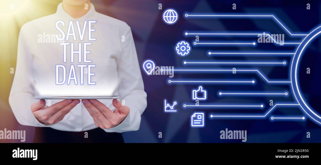 Conceptual display Save The Date. Concept meaning Systematized events ...