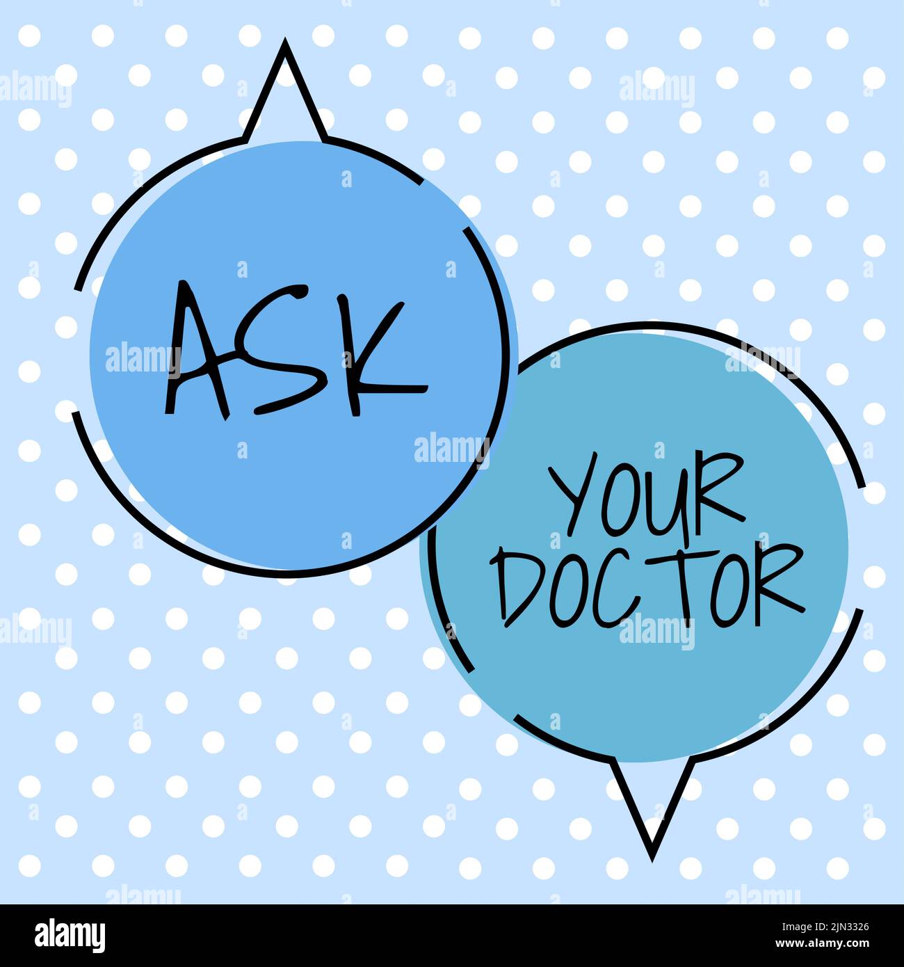 Hand writing sign Ask Your Doctor. Business showcase Consultation to ...