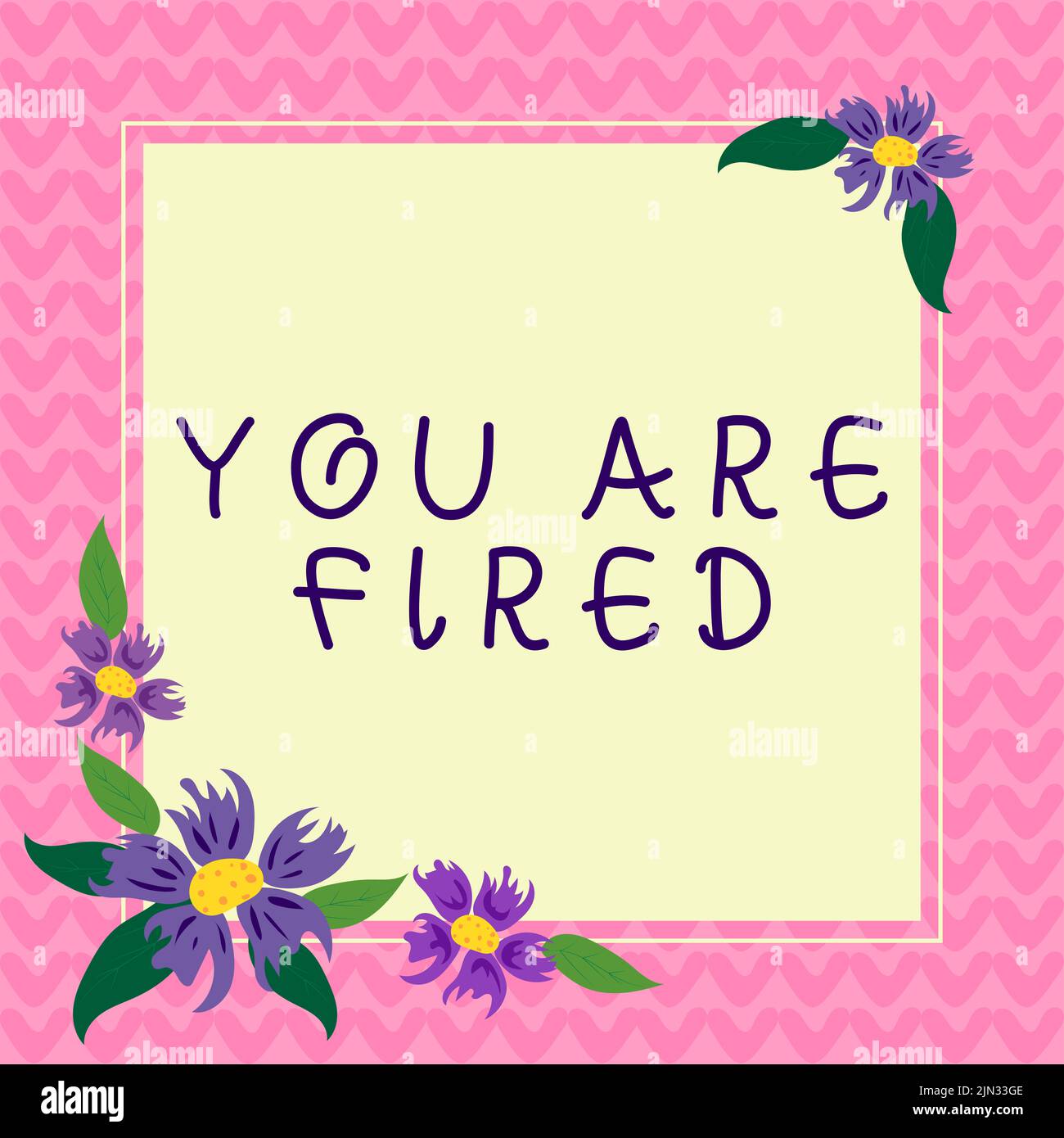 Conceptual display You Are Fired. Business showcase Getting out from ...