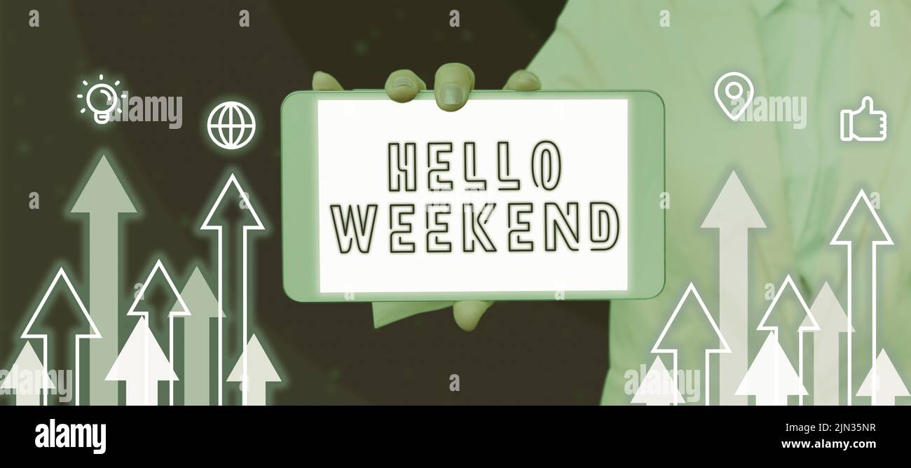 Hand writing sign Hello Weekend. Business approach Getaway Adventure ...