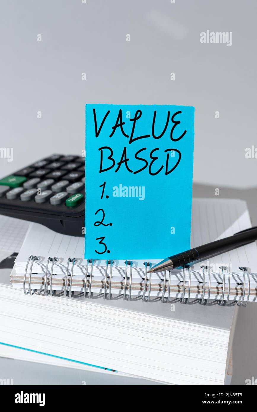 Sign displaying Value Based. Conceptual photo Considering the product ...