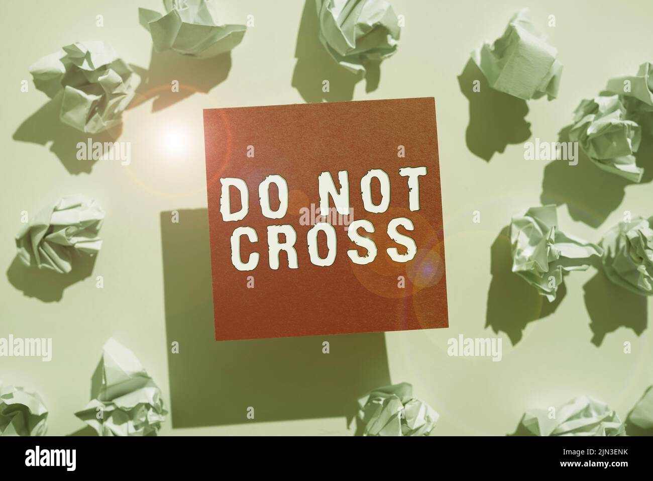 Text caption presenting Do Not Cross, Word Written on Crossing is ...