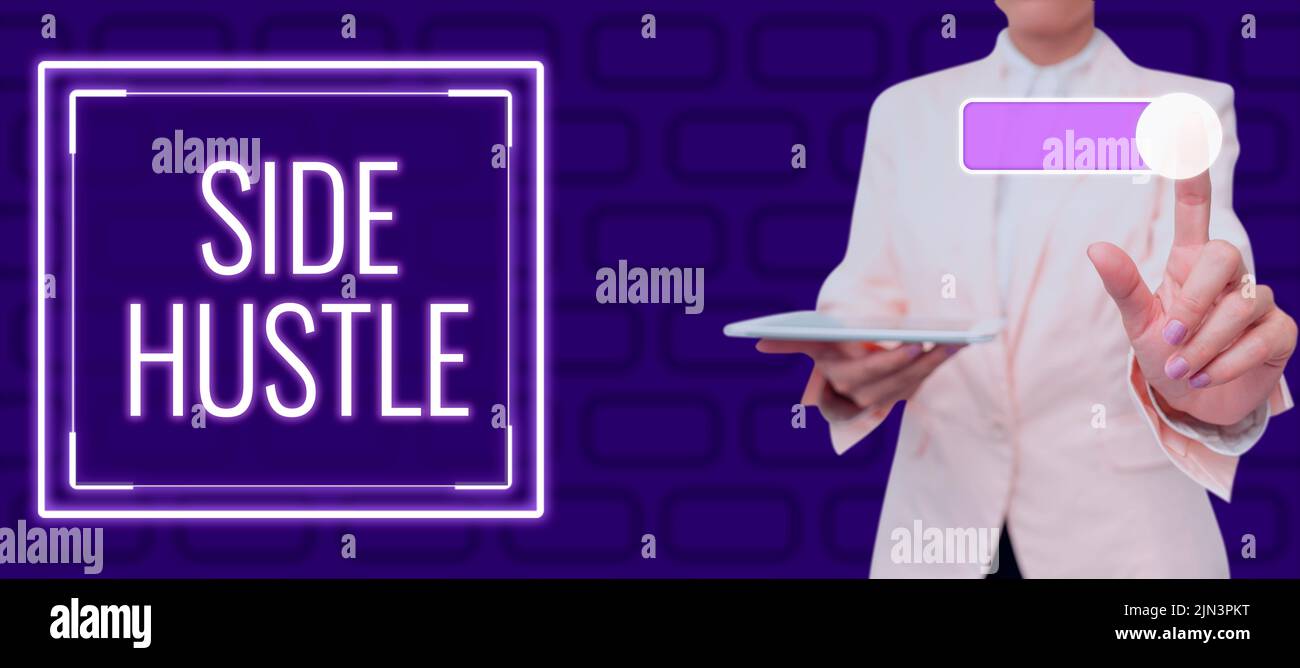 Text sign showing Side Hustle. Internet Concept way make some extra ...