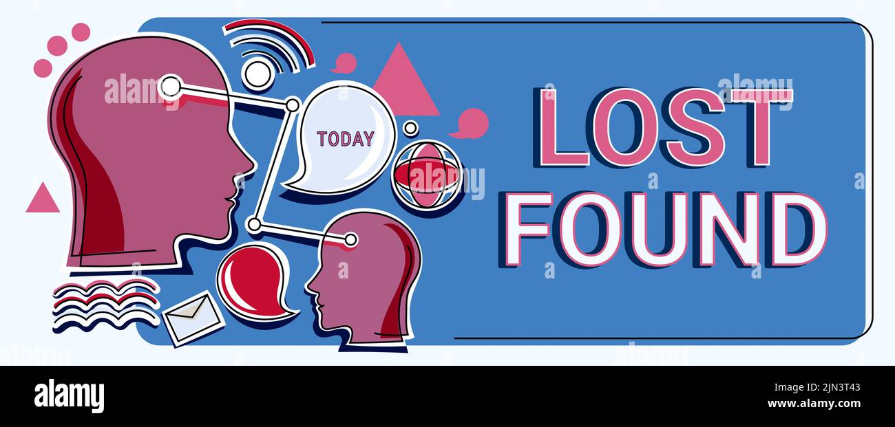 Inspiration showing sign Lost Found. Internet Concept Things that are ... Inspiration showing sign Lost Found. Internet Concept Things that are ...