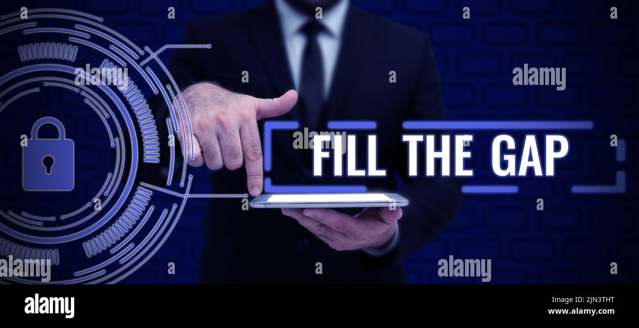 Inspiration showing sign Fill The Gap. Business overview Put he missing ... Inspiration showing sign Fill The Gap. Business overview Put he missing ...