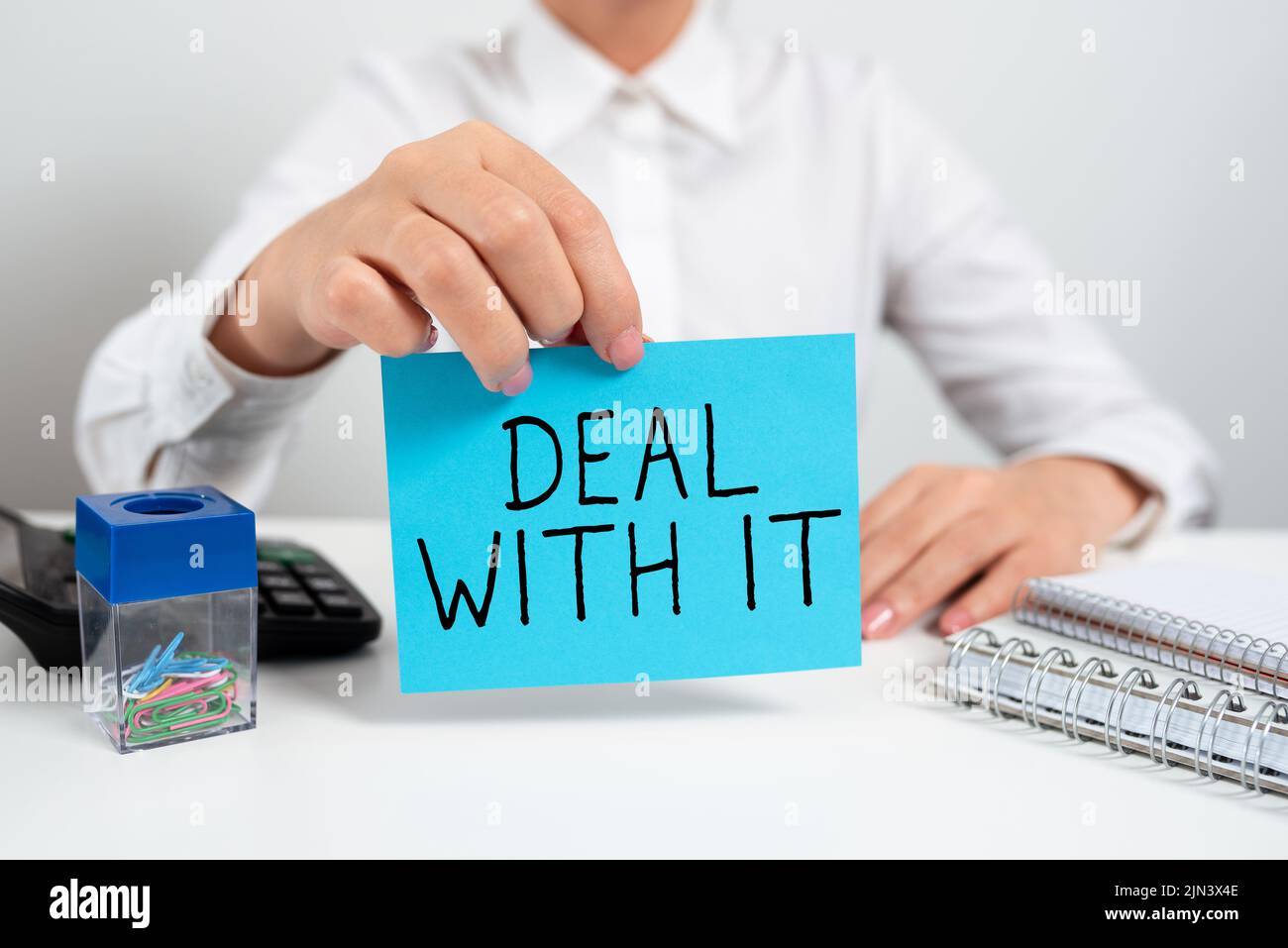 Text sign showing Deal With It. Conceptual photo Adapt to some ...