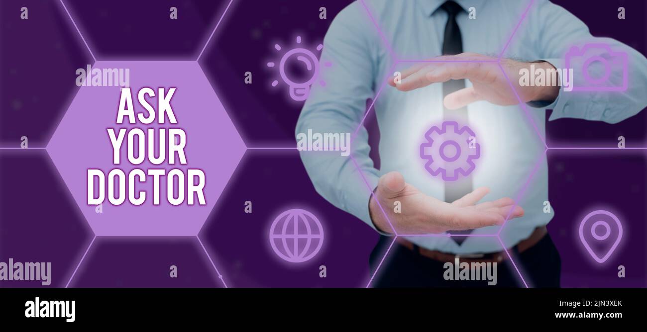 Text sign showing Ask Your Doctor. Business overview Consultation to ...