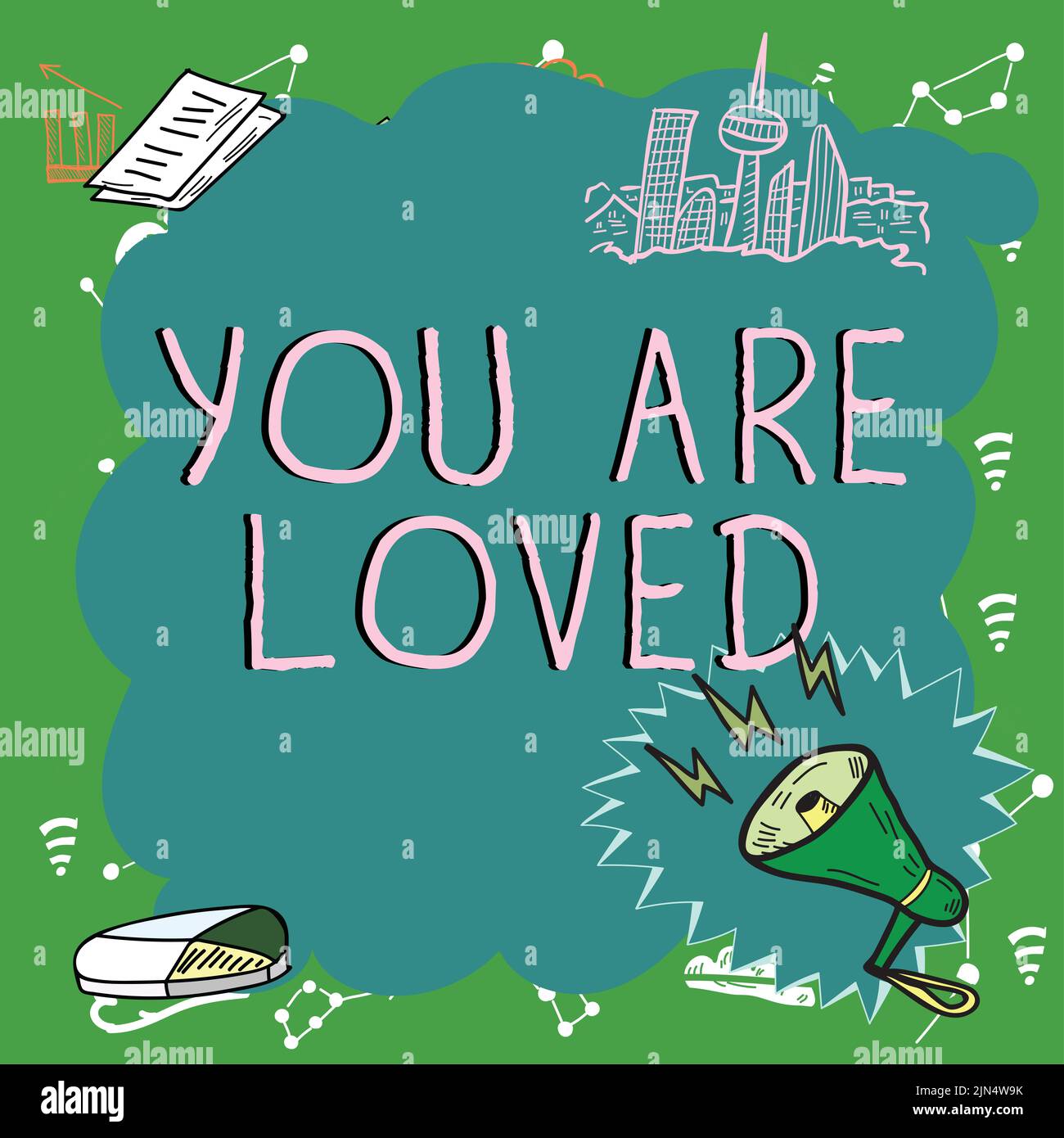 Sign displaying You Are Loved. Word Written on Somebody loves you have ...