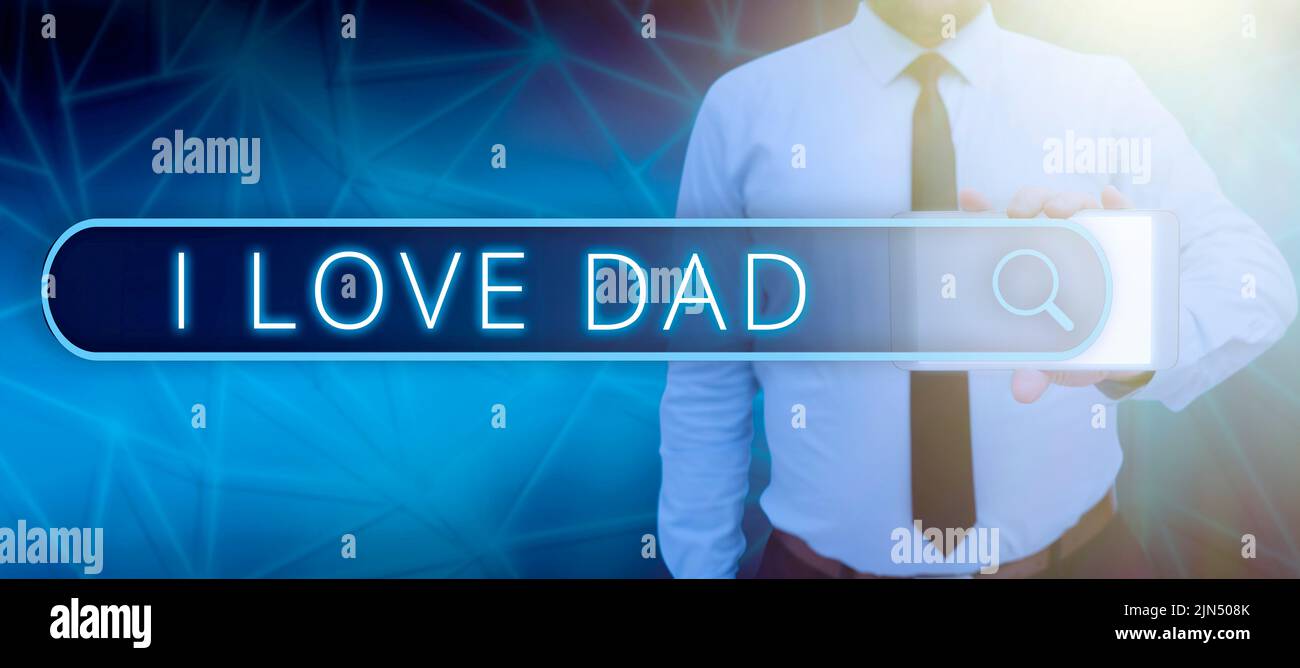 Sign displaying I Love Dad. Business concept Good feelings about my ...