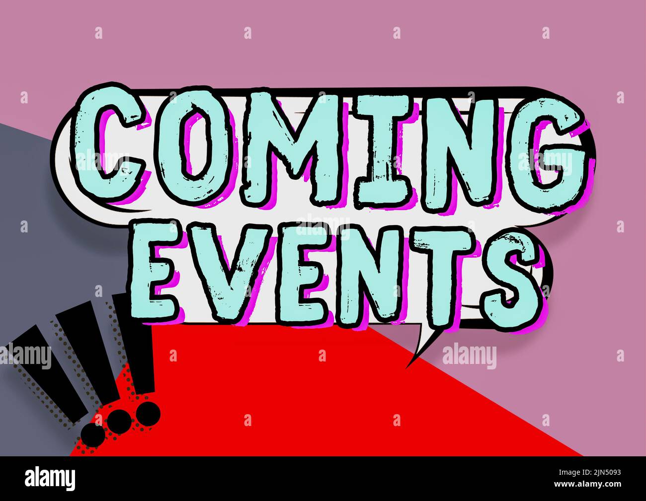 Text showing inspiration Coming Events. Word Written on Happening soon ...