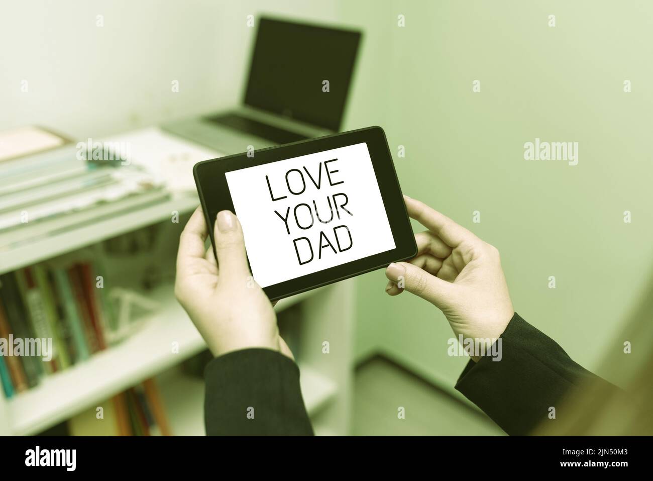 Text caption presenting Love Your Dad. Word for Have good feelings ...
