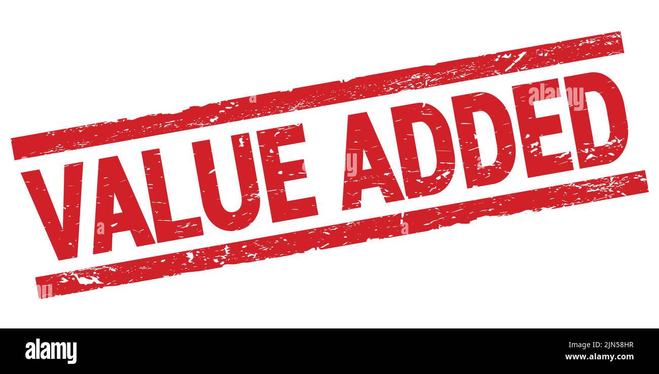 VALUE ADDED text written on red rectangle stamp sign Stock Photo - Alamy