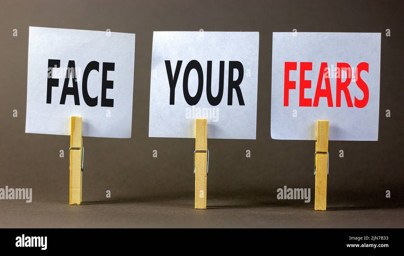 Face your fears and support symbol. Concept words Face your fears on ...