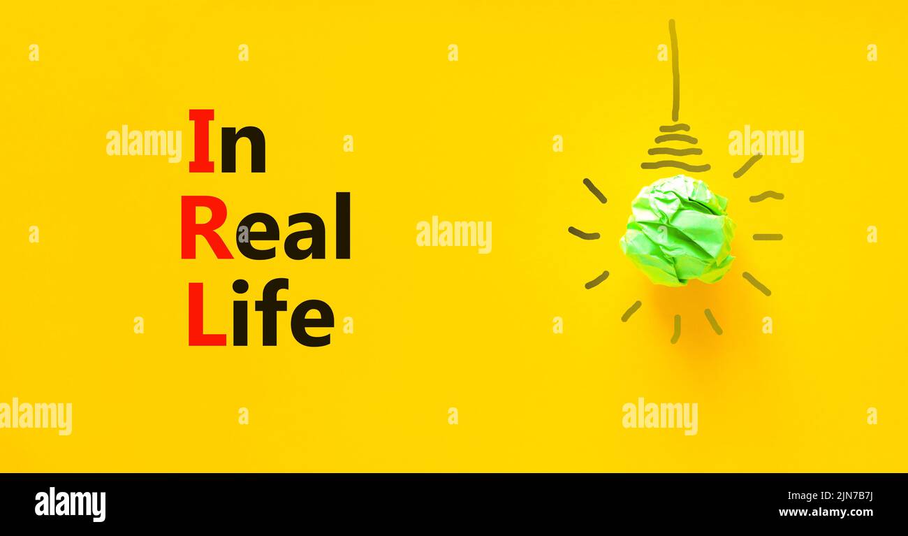 IRL in real life symbol. Concept words IRL in real life on white paper ...