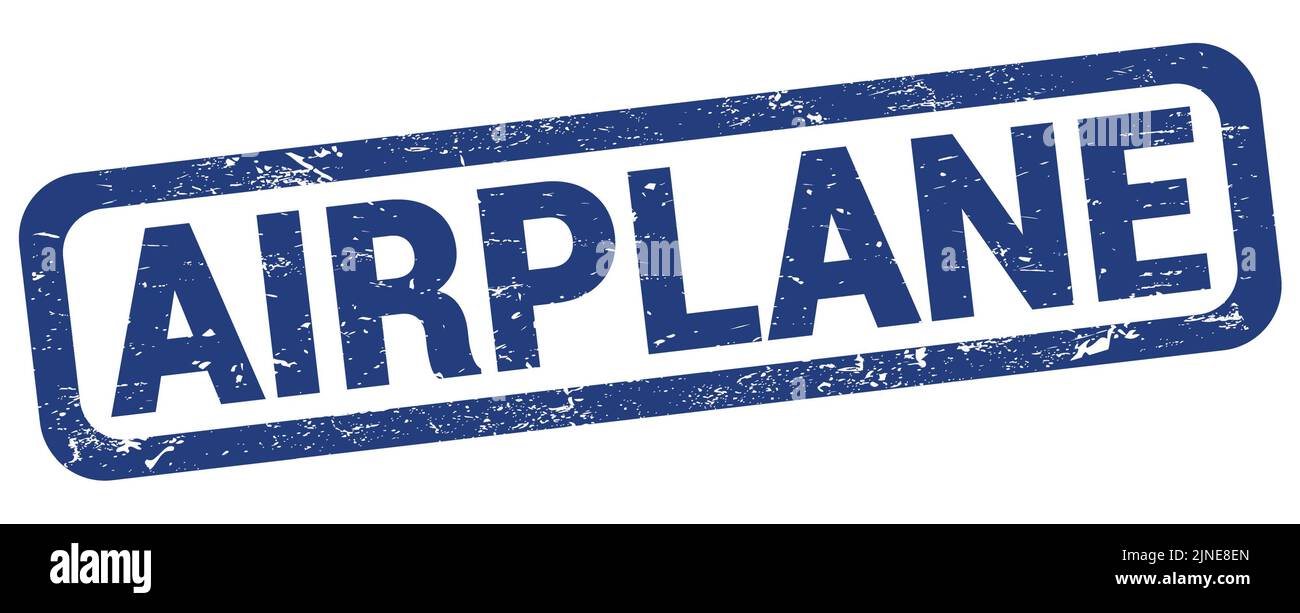 AIRPLANE text written on blue rectangle stamp sign Stock Photo - Alamy