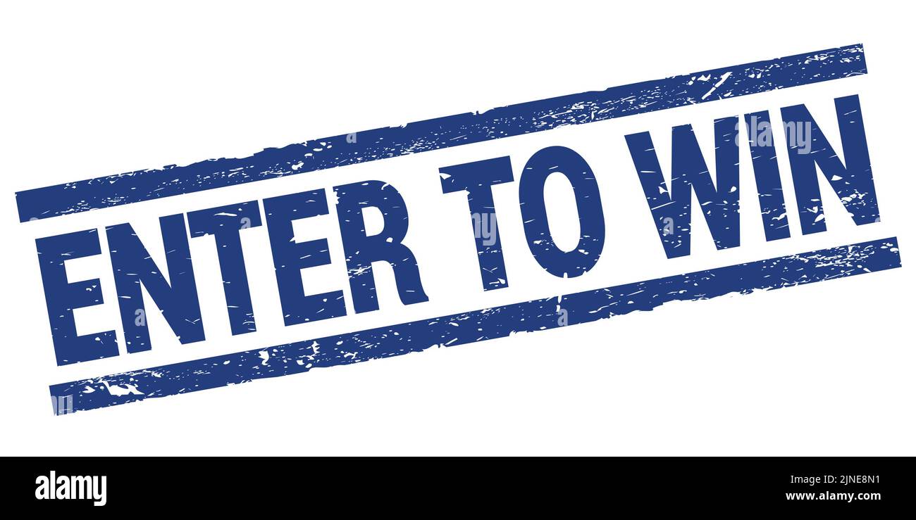 ENTER TO WIN text written on blue rectangle stamp sign Stock Photo - Alamy