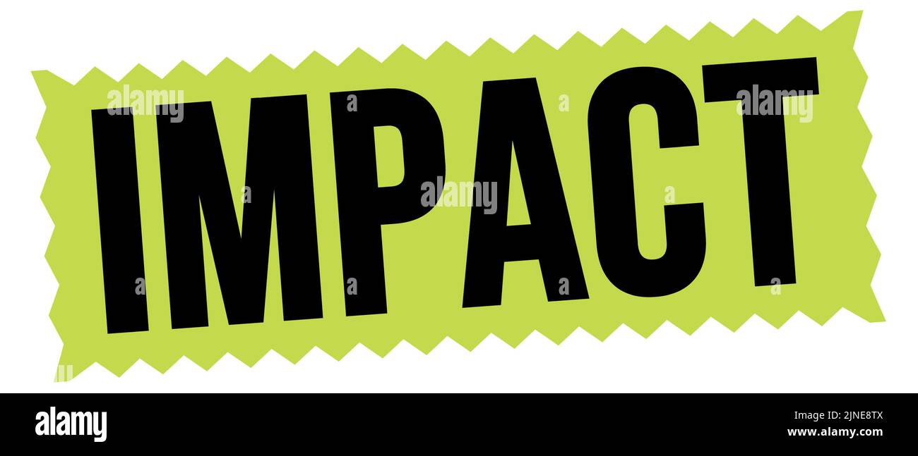IMPACT text written on green-black zig-zag stamp sign Stock Photo - Alamy