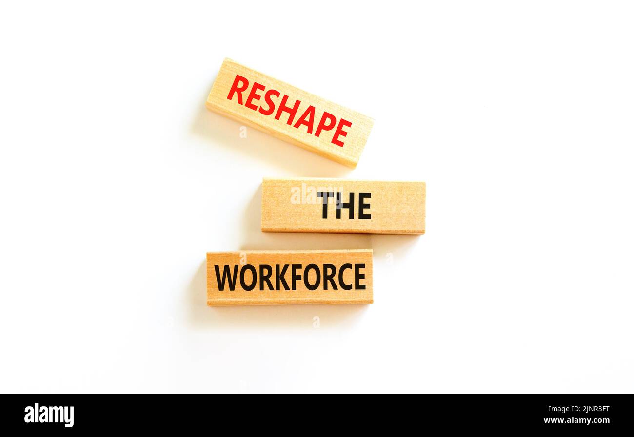 Reshape the workforce and support symbol. Concept words Reshape the ...
