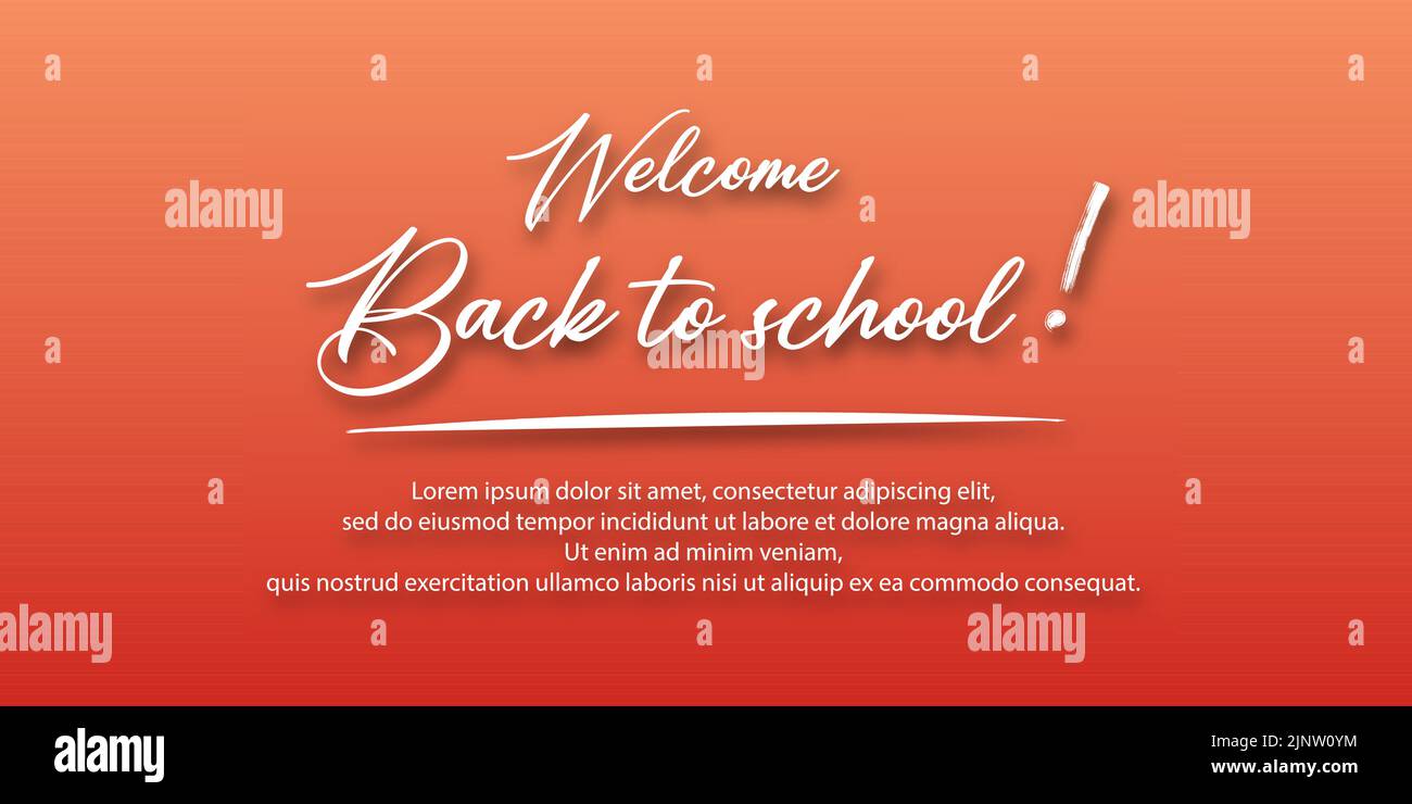 Welcome back to school. Holiday for students. Small handwritten text ...