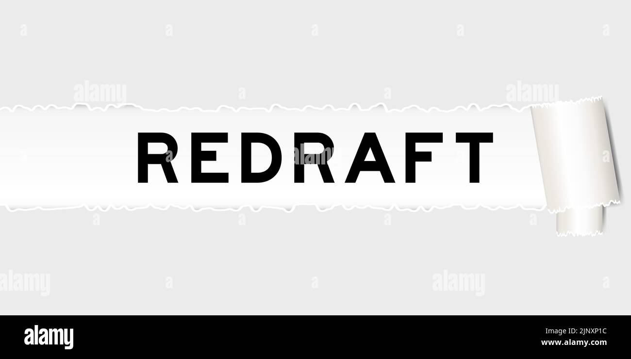Ripped gray paper background that have word redraft under torn part ...
