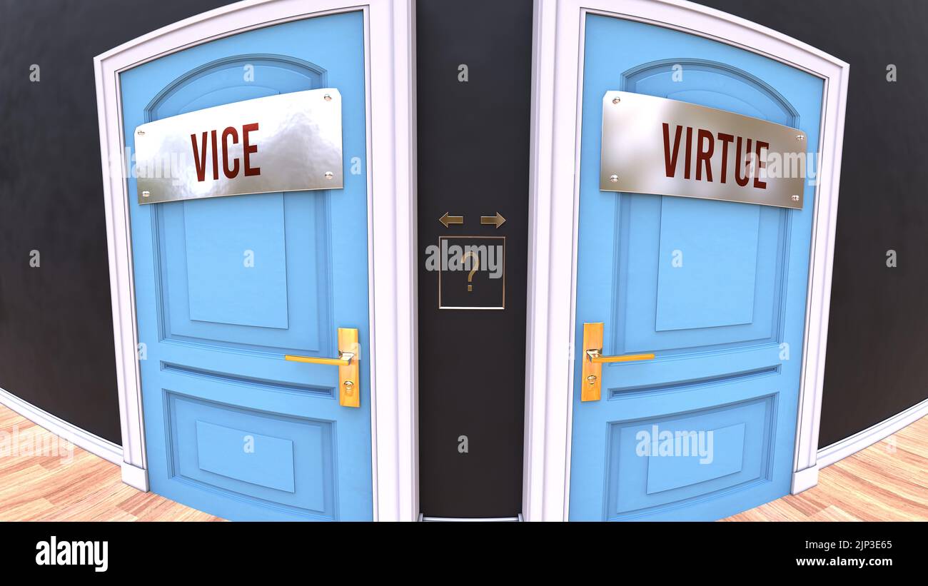 Vice or Virtue - a choice. Two options to choose from represented by ...