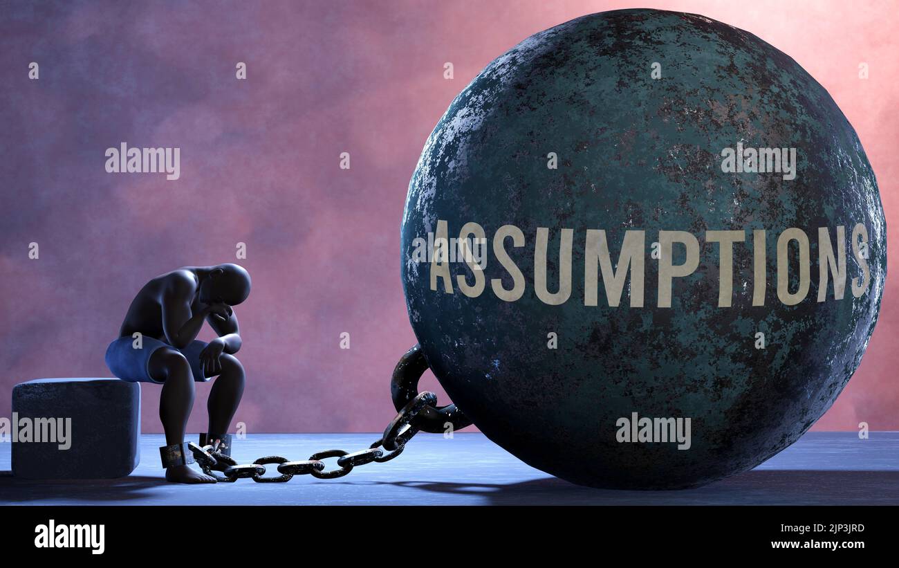 Assumptions that limits life and make suffer, imprisoning in painful ...