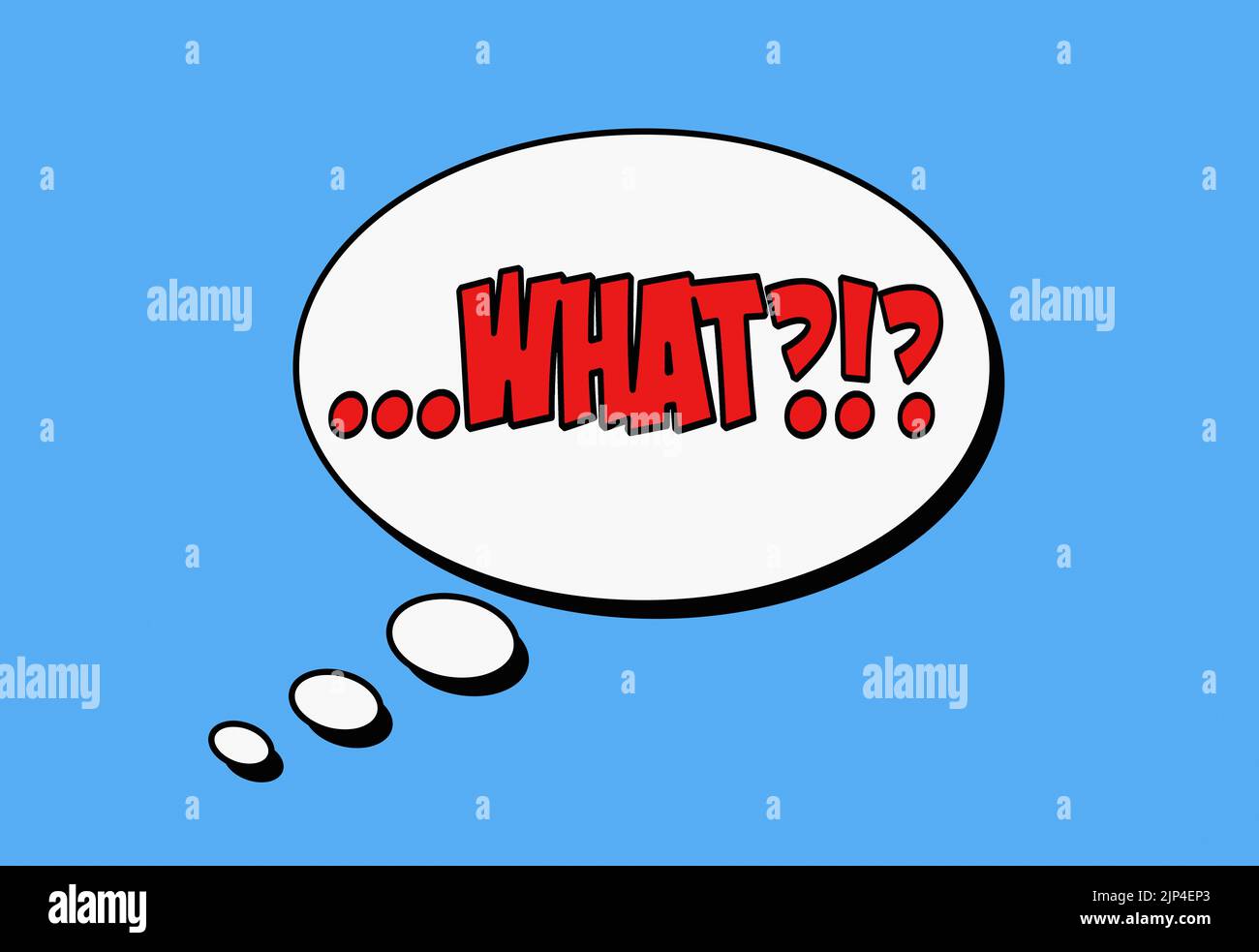 A comic book thought bubble with the red text What (surrounded by ...