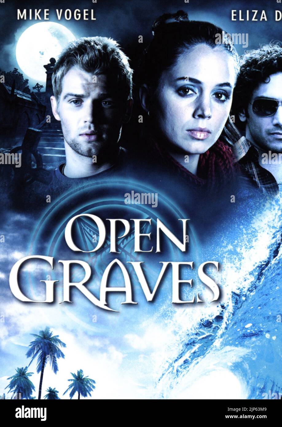 MIKE VOGEL, ELIZA DUSHKU, ETHAN RAINS POSTER, OPEN GRAVES, 2009 Stock Photo - Alamy