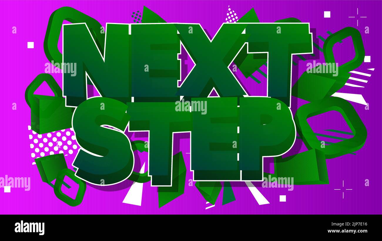 Next Step. Word written with Children's font in cartoon style Stock ...